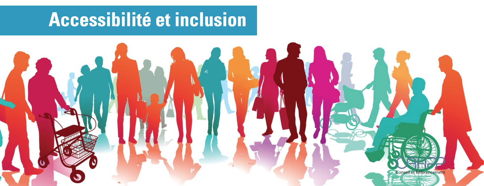 Accessibilité et inclusion – CAHPP